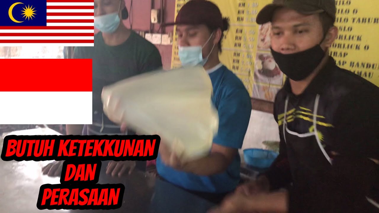 Belajar MENEBAR ROTI CANAI di Malaysia 🇲🇾 untuk sambung bisnis ROTI ...