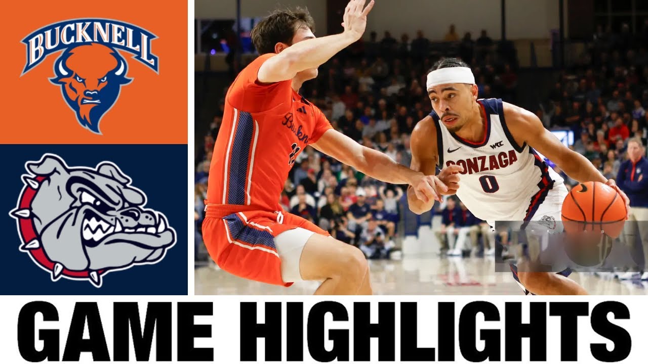#13 Gonzaga vs Bucknell Highlights | NCAA Men's Basketball | 2024 ...