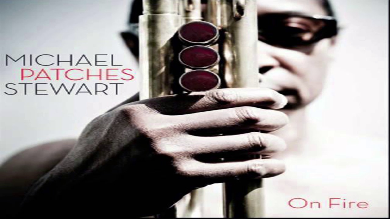 Michael "Patches" Stewart ~ Child In Me (432 Hz) ft. Raul Midon | Jazz ...