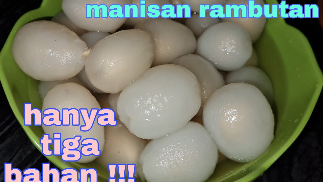 Resep manisan rambutan - YouTube