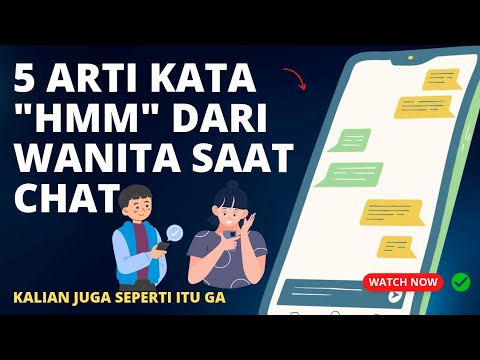 5 Arti kata 'HMM' dari wanita saat chat - YouTube