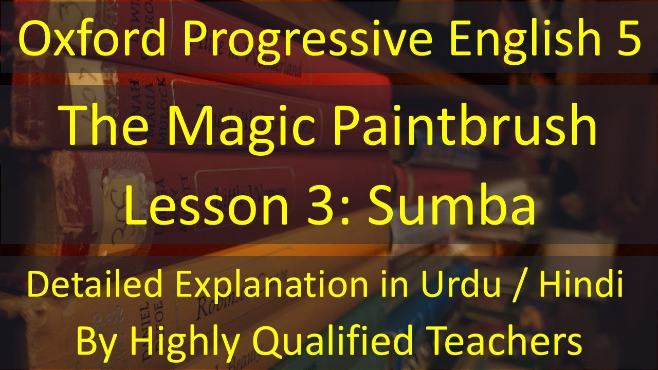 The Magic Paintbrush. Lesson 3. Oxford Progressive English Book 5 - YouTube