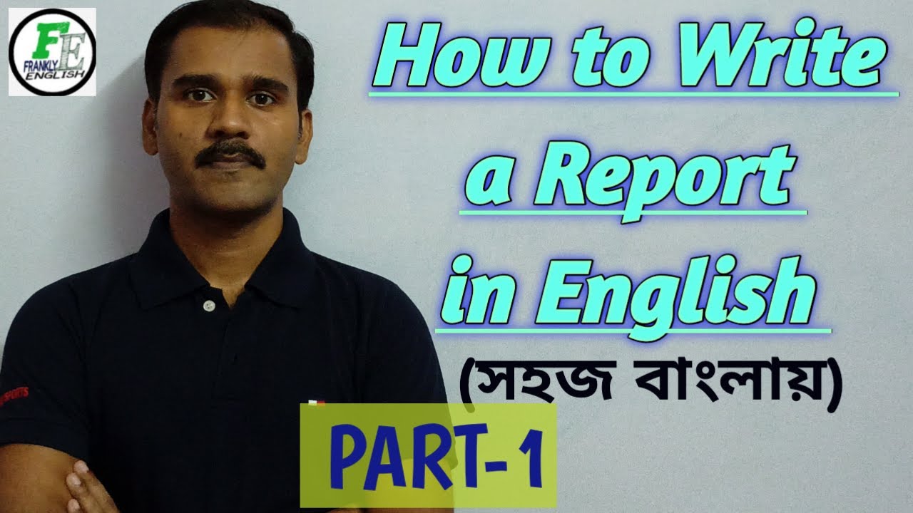 How To Write A Report In English Part 1 English Report how-to-write-a-report-in-english-part-1-english-report