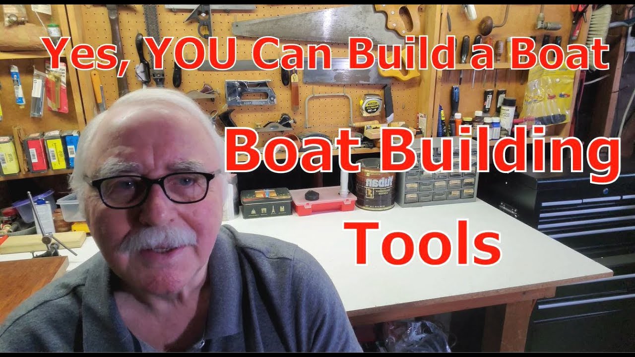 Yes, YOU Can Build a Boat - Boat Building Tools - YouTube