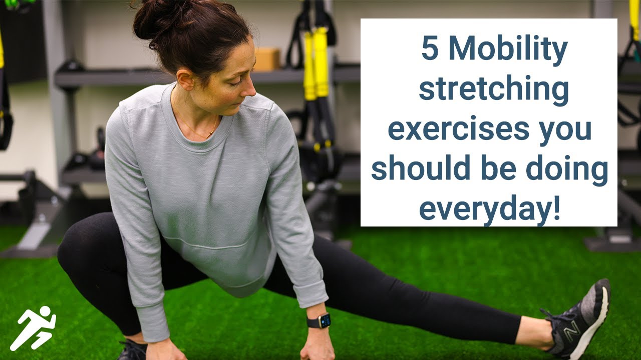 The 5 mobility stretches you should be doing! - YouTube
