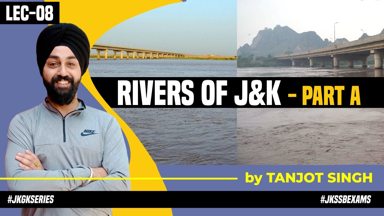 LEC-08 Rivers of J&K (Part-A) - YouTube