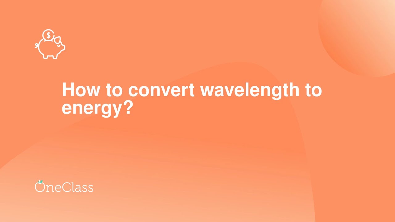 How To Convert Wavelength To Energy YouTube how-to-convert-wavelength-to-energy-youtube