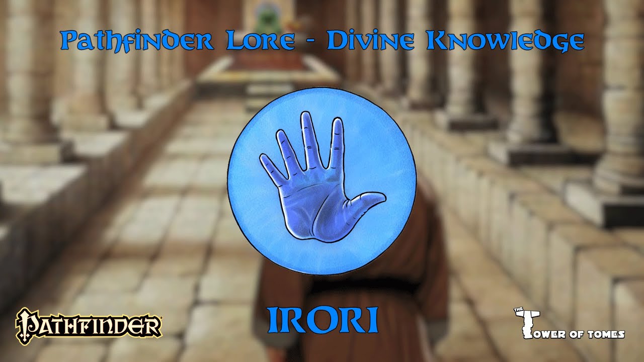 Pathfinder Lore - Irori - The God Who Wants You To Be Perfect - YouTube