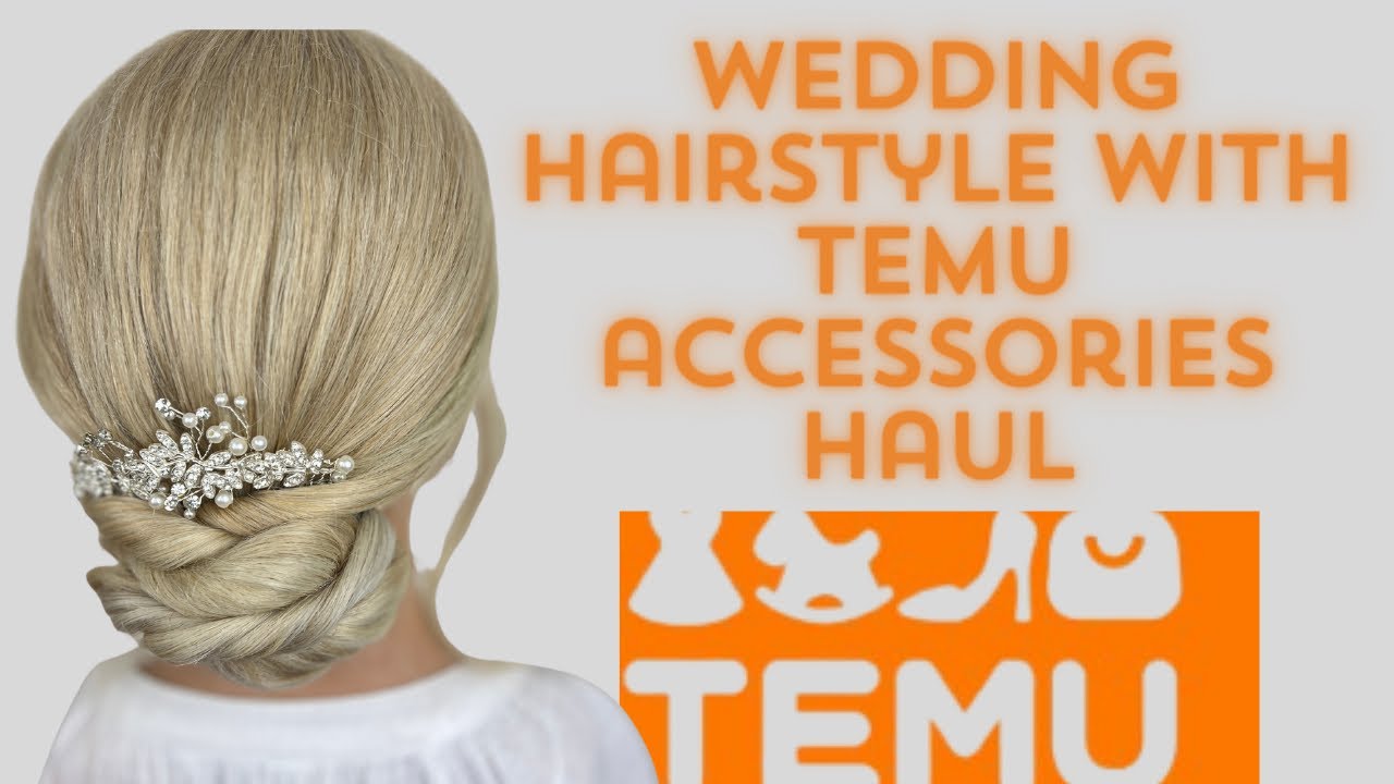 Wedding hairstyle using TEMU hair accessories with Haul + discount code ...