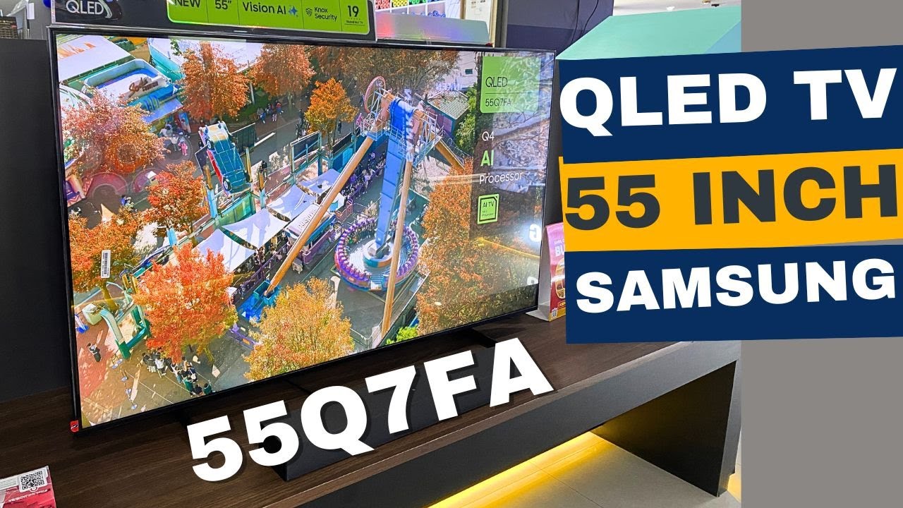 REVIEW QLED TV 55 INCH TERBARU SAMSUNG 55Q7FA - YouTube