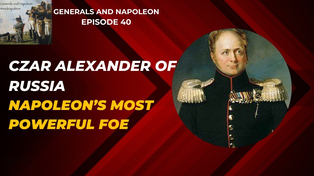 Czar Alexander of Russia (Napoleon's most powerful foe) - YouTube