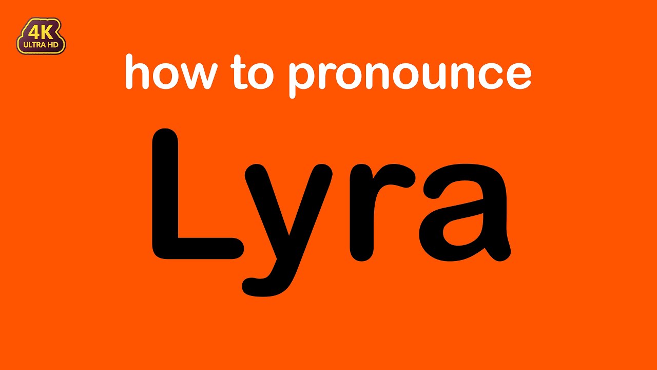 how to pronounce Lyra correctly - YouTube