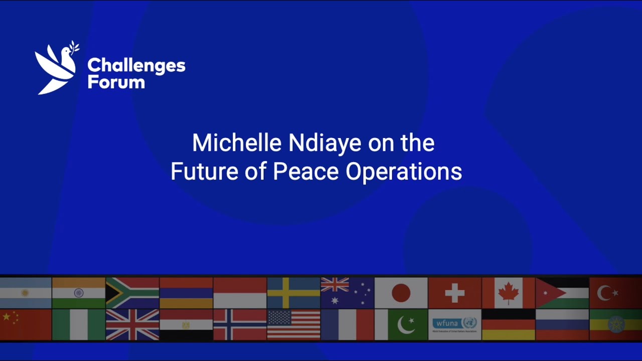Michelle Ndiaye on the Future of Peace Operations - YouTube