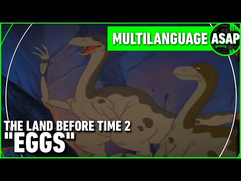 The Land Before Time 2 “Eggs” | Multilanguage (Requested)