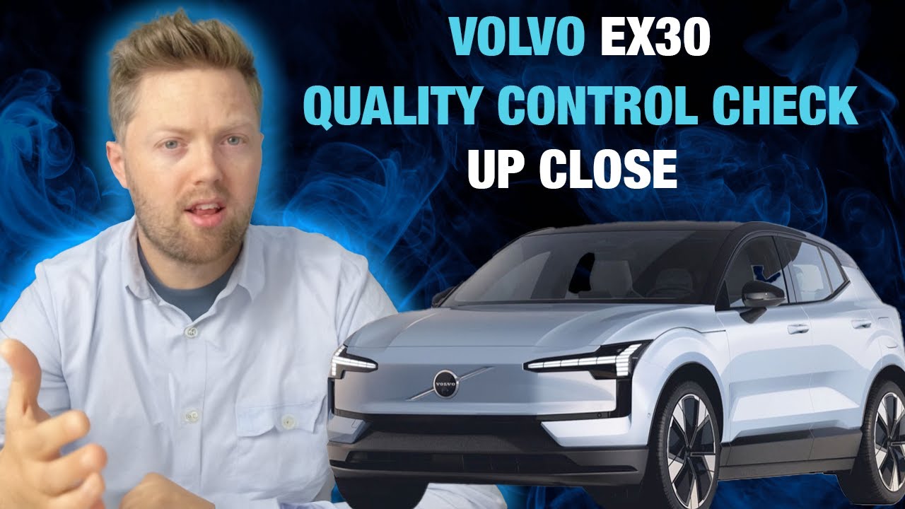 Volvo EX30 Quality Control Check - Up Close in Sweden - YouTube