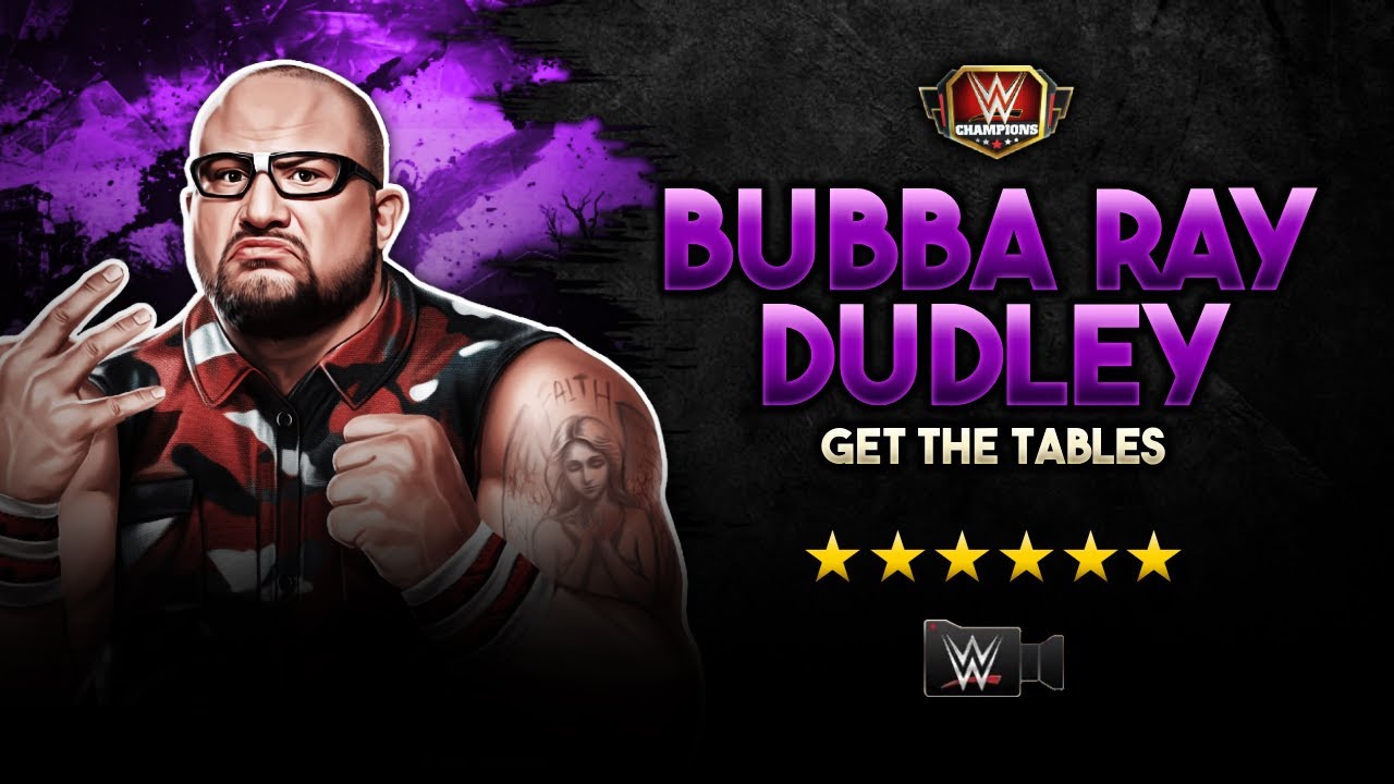 Bubba Ray Dudley “Get The Tables” 6-Star Gold | WWE Champions Scopely ...