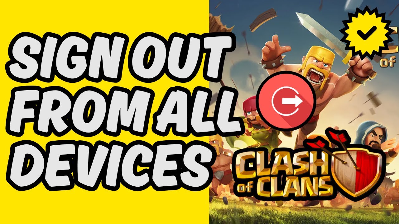 [Easy Guide] Sign Out Clash of Clans From All Devices - YouTube
