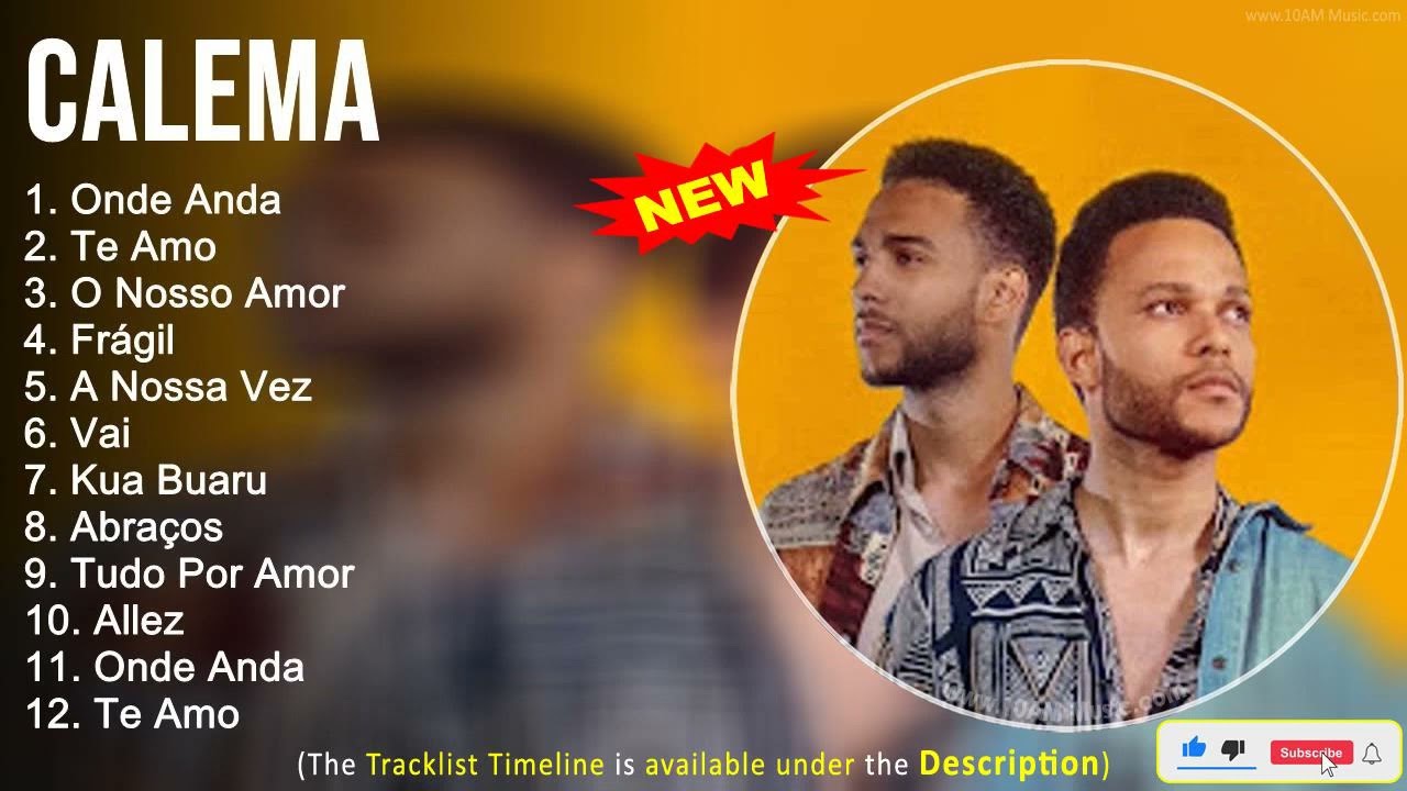 Calema 2022 Mix ~ The Best of Calema ~ Greatest Hits, Full Album ...