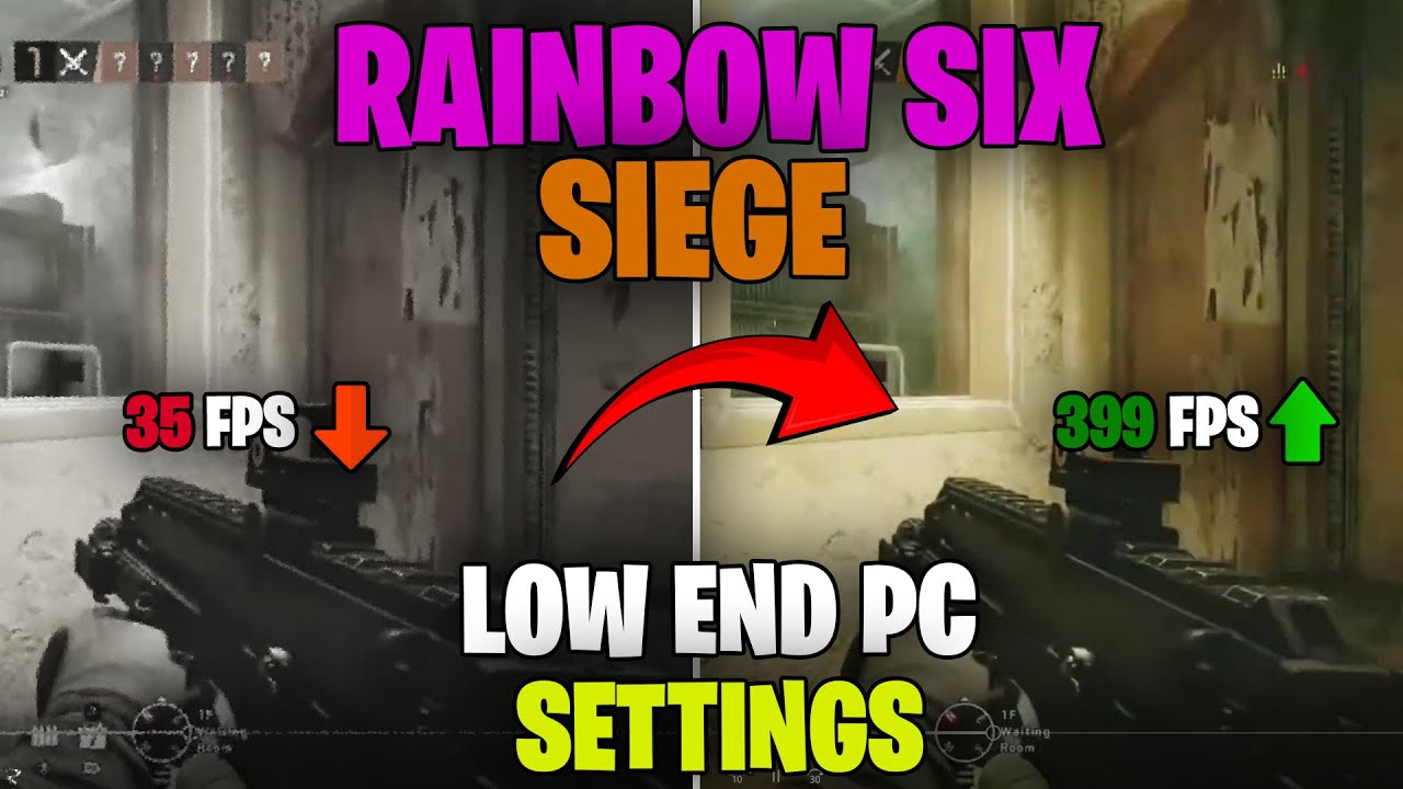 Rainbow Six Siege Low End Pc Settings | No Lag, Max FPS - YouTube