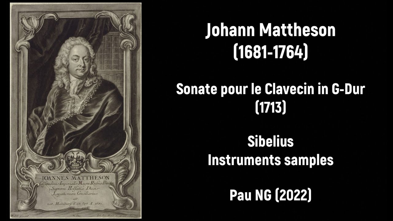 Johann Mattheson (1681-1764) - Sonate pour le Clavecin (1713) - YouTube