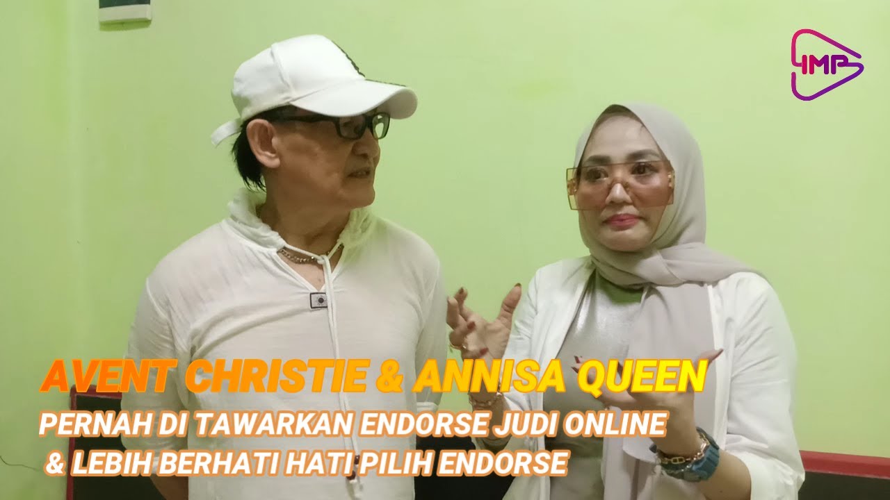 AVENT CHRISTIE & ANNISA QUEEN PERNAH DI TAWARKAN ENDORSE JUDI ONLINE ...