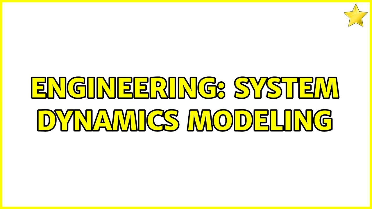 Engineering: System Dynamics Modeling - YouTube
