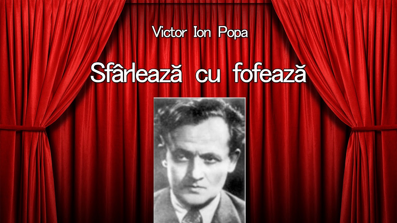 Victor Ion Popa - Sfarleaza cu Fofeaza - YouTube