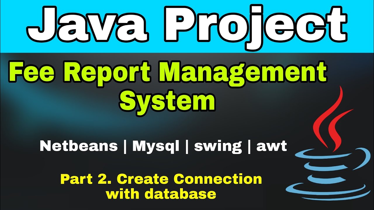 Fees Management System in java - Part 2 - Connection with database ...