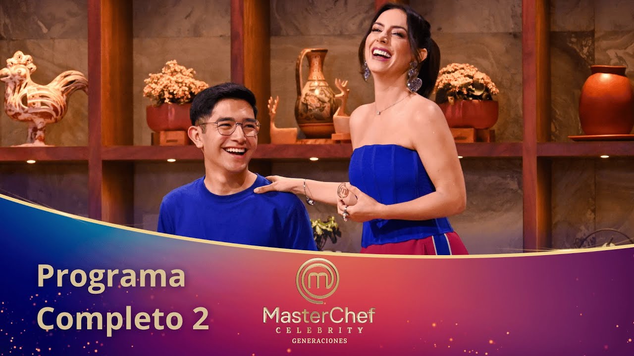 Programa 2 COMPLETO 🔴 🔵 | MasterChef Celebrity Generaciones 2025 - YouTube