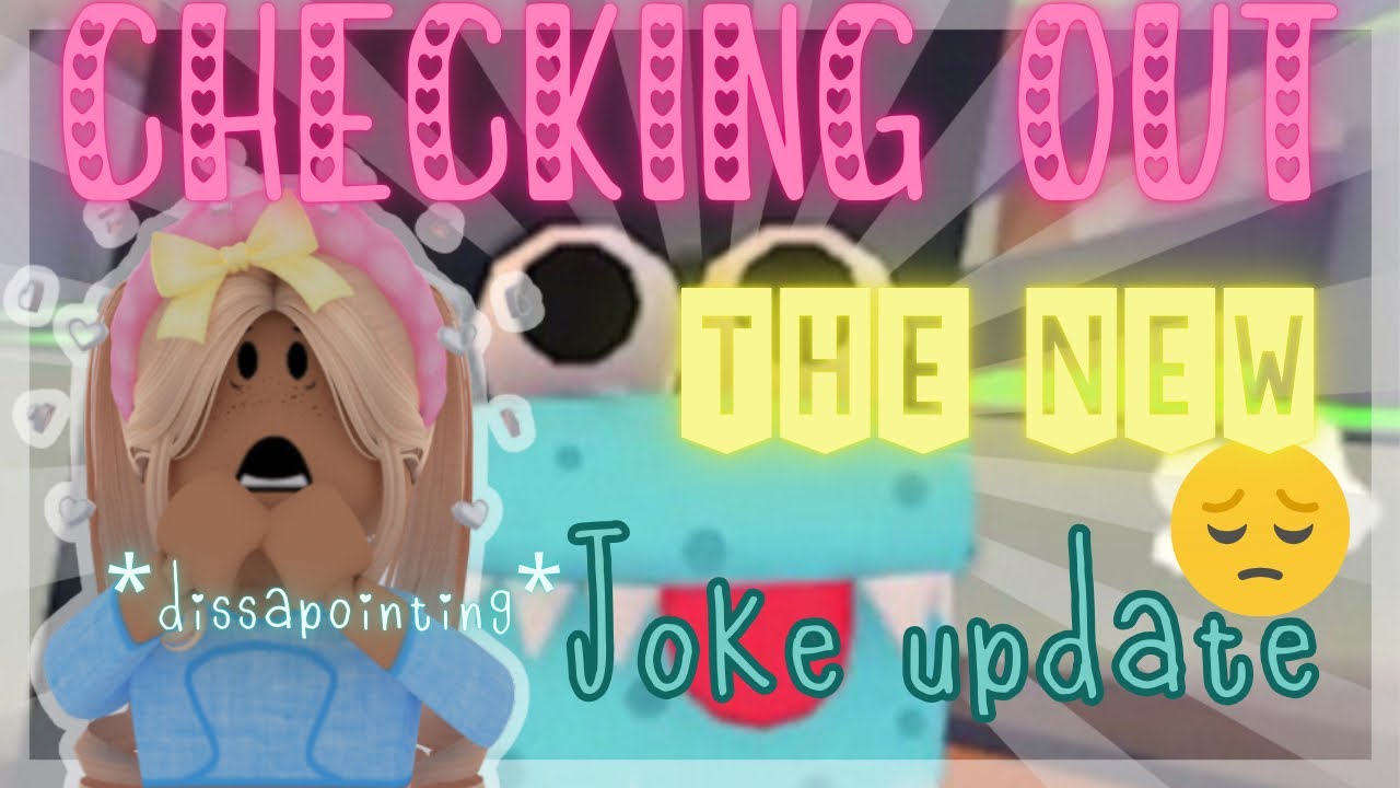 CHECKING OUT THE NEW JOKE UPDATE IN ADOPT ME 😱*disappointing* 😔 - YouTube