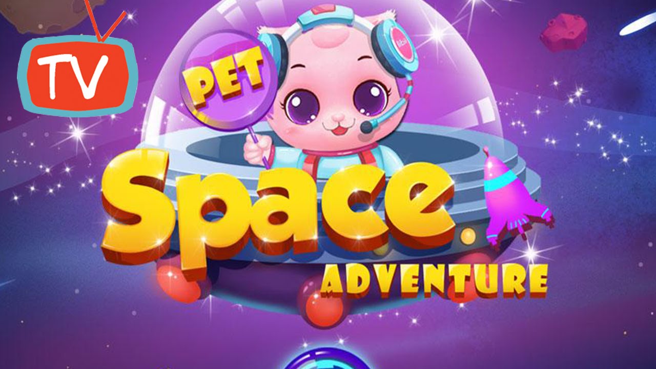 Pet Space Adventure Gameplay - Pets Visit Every Planet In The Cosmos ...