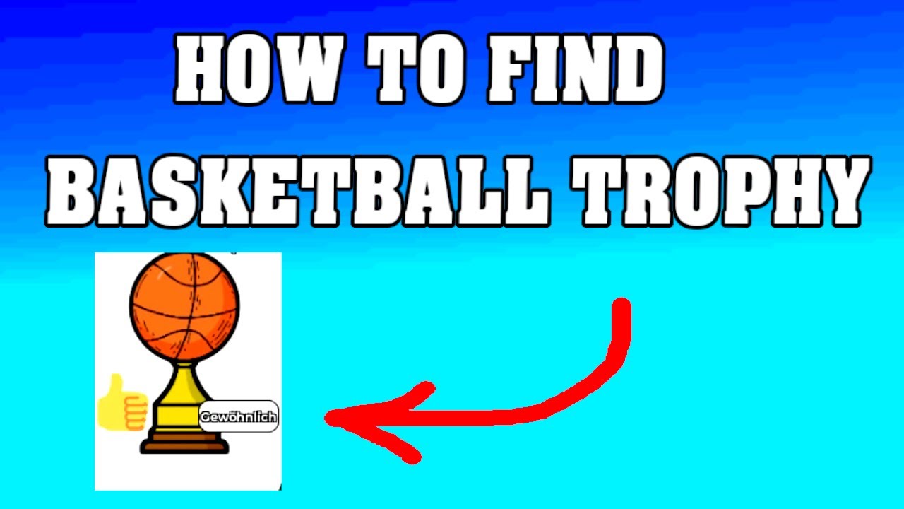 HOW TO FIND BASKETBALL TROPHY - FIND THE TROPHIES / Roblox - YouTube