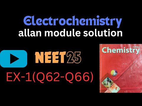Allan module solution for electrochemistry #EX-1(Q62-Q66)#NEET2025#KOTA - YouTube