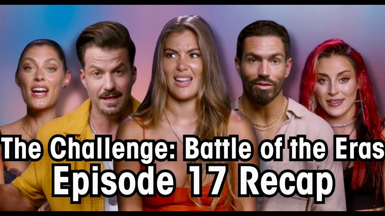 The Challenge 40: Battle of the Eras Episode 17 Recap - YouTube
