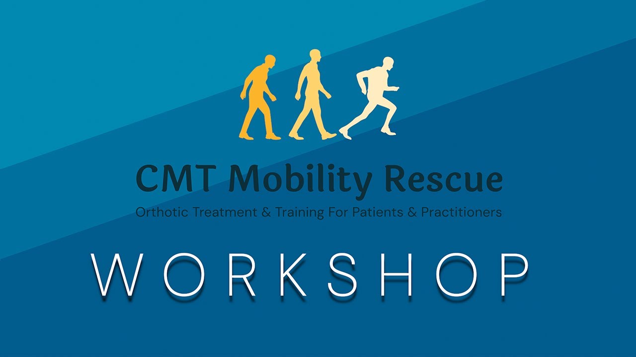 Inside the CMT Mobility Rescue Workshop: How Custom AFOs & Gait ...