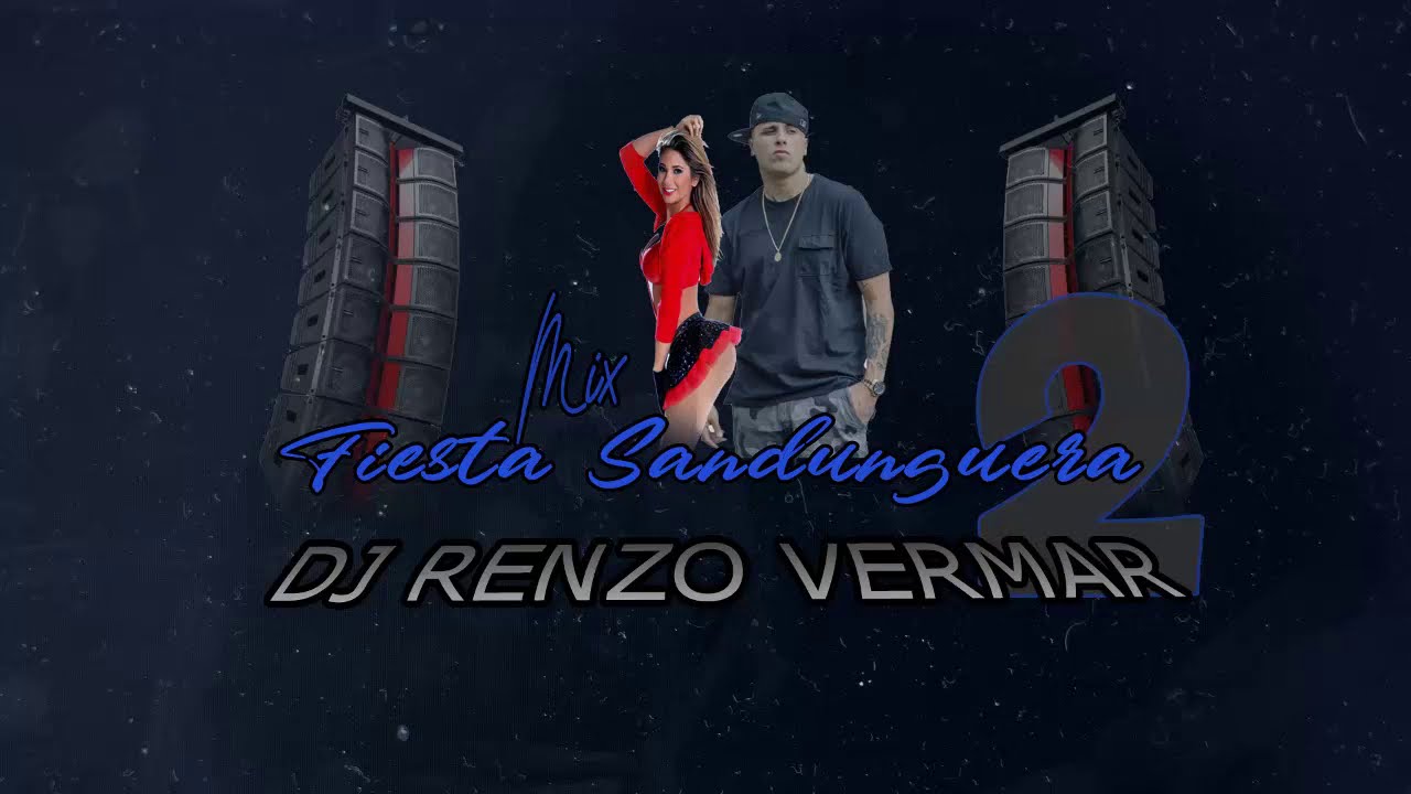 MIX FIESTA SANDUNGUERA 2 (REGGAETON 2020) - DJ RENZO VERMAR (Otro Trago ...