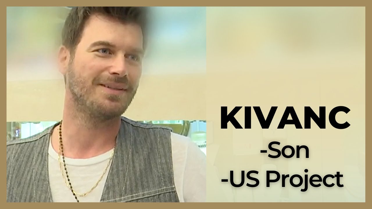 Kivanc Tatlitug Son &. Project in USA English 2022 - YouTube