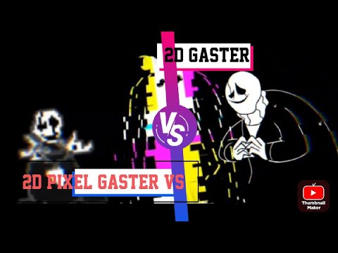 2D gaster vs pixel 2d gaster - YouTube