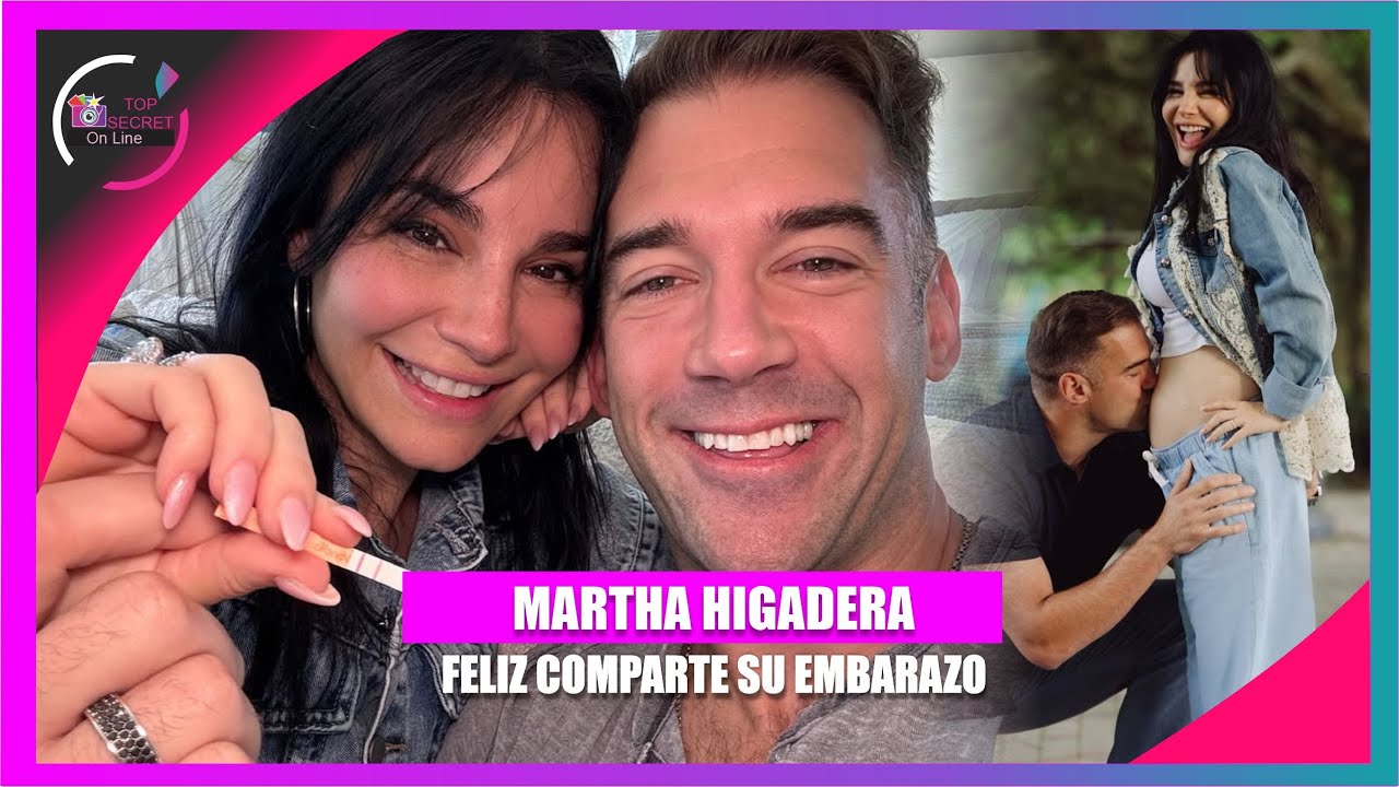 MARTHA HIGAREDA esta embaraza y espera a su primer hijo - YouTube