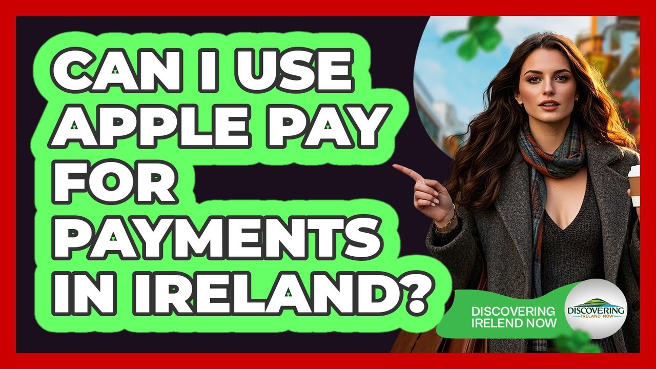 Can I Use Apple Pay For Payments In Ireland? - YouTube