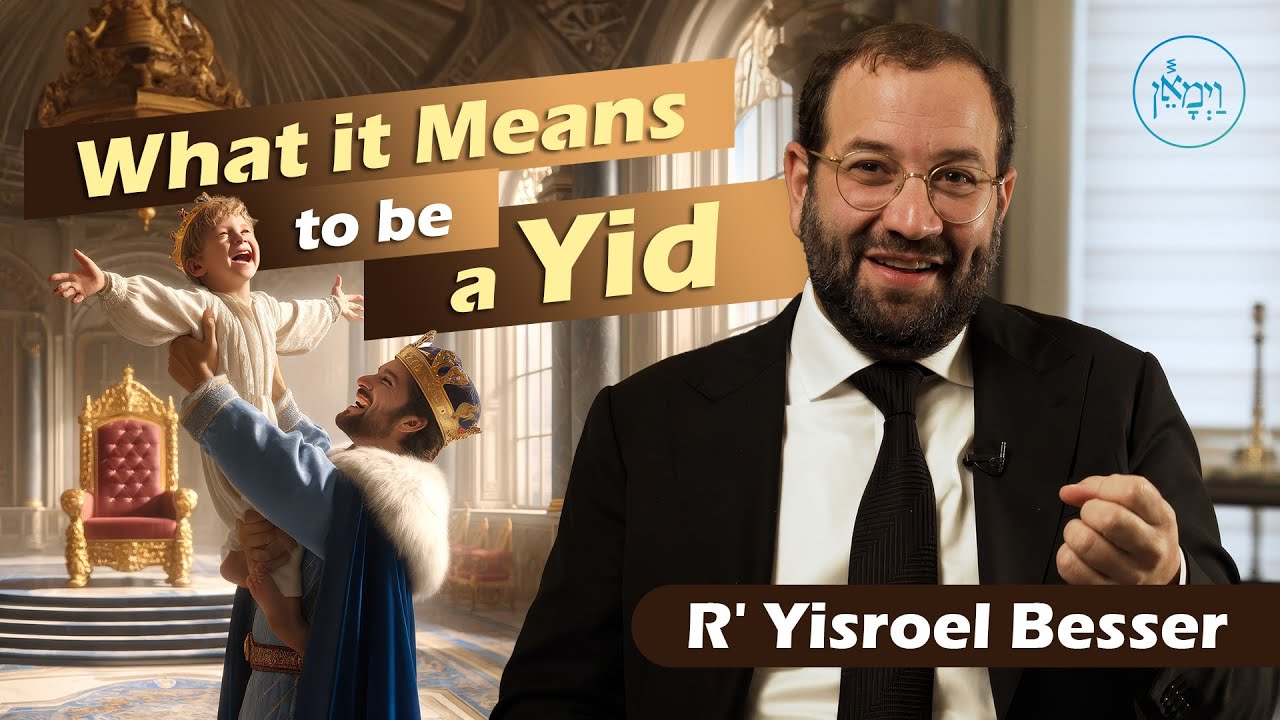 What it Means to be a Yid! | Rabbi Yisroel Besser - YouTube