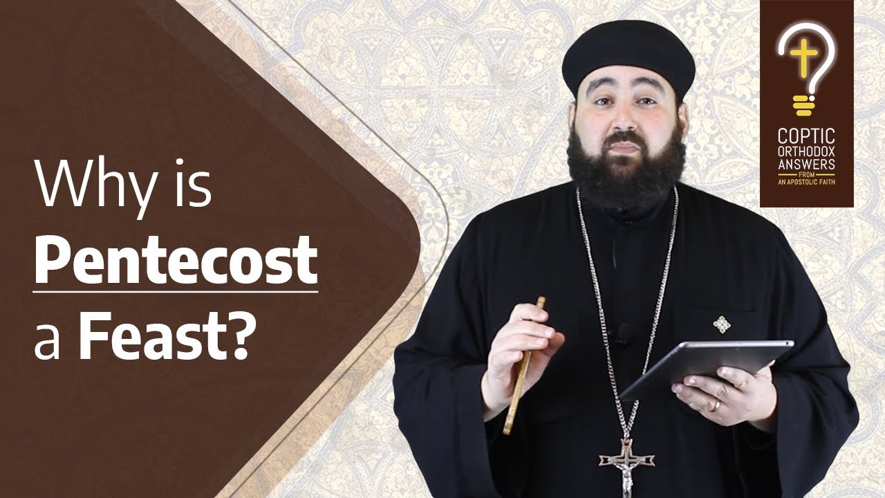 Why is Pentecost a major feast in the Orthodox Church? by Fr. Anthony ...
