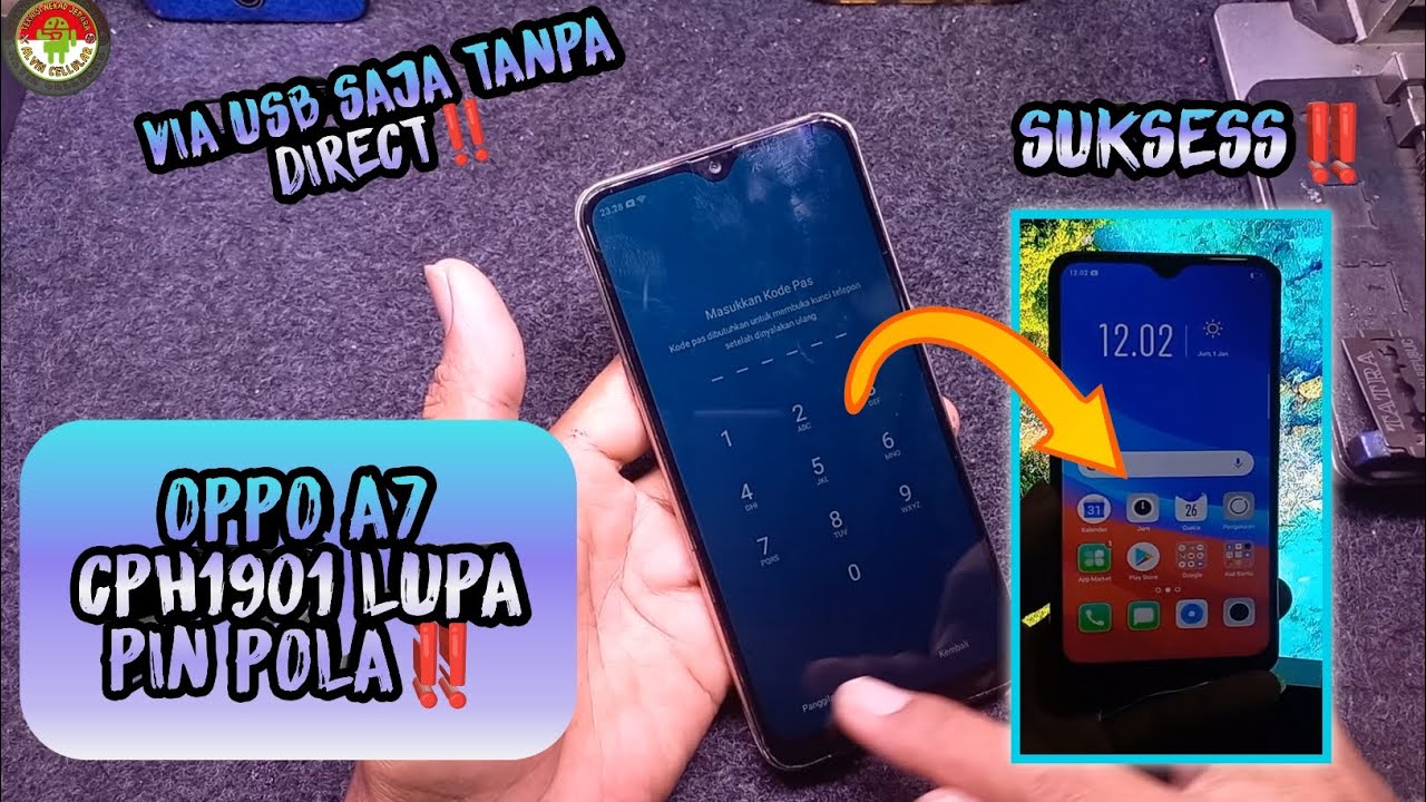 OPPO A7 CPH1901 LUPA PIN POLA,SEKARANG MUDAH,BISA VIA USB TANPA BOX ...