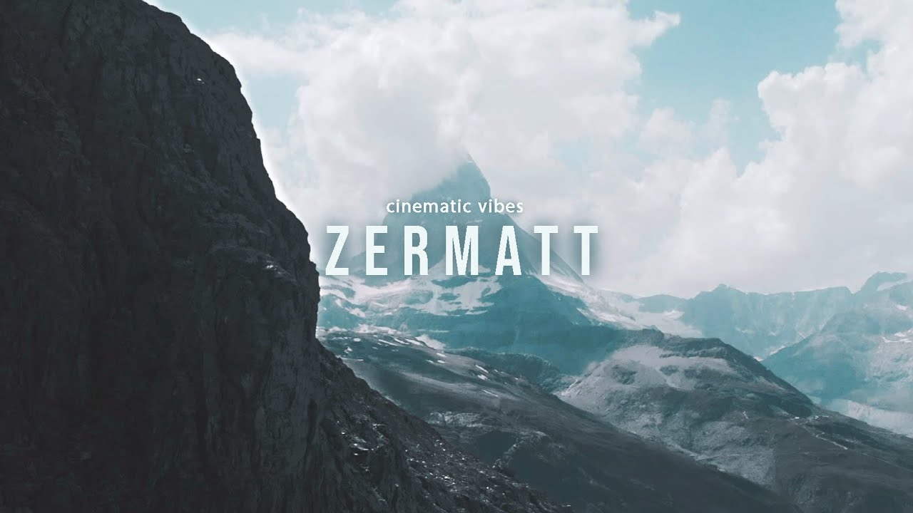 Zermatt - The Land of Glacier | Cinematic Video - YouTube