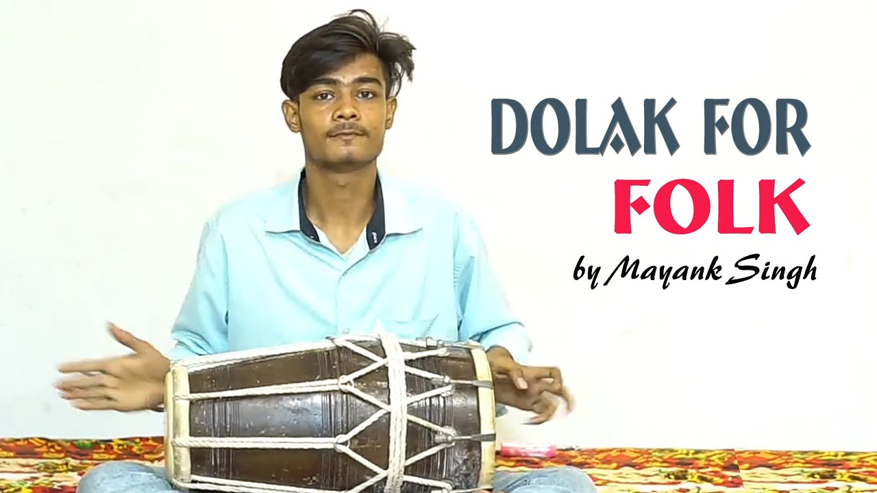 Dholak For Folk | Best Performance | By Mayank Singh |Dholak Tutorial ...