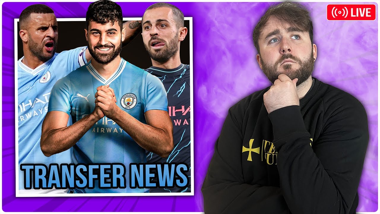 🚨BIG Man City Transfer Updates + Press Conference Review - YouTube