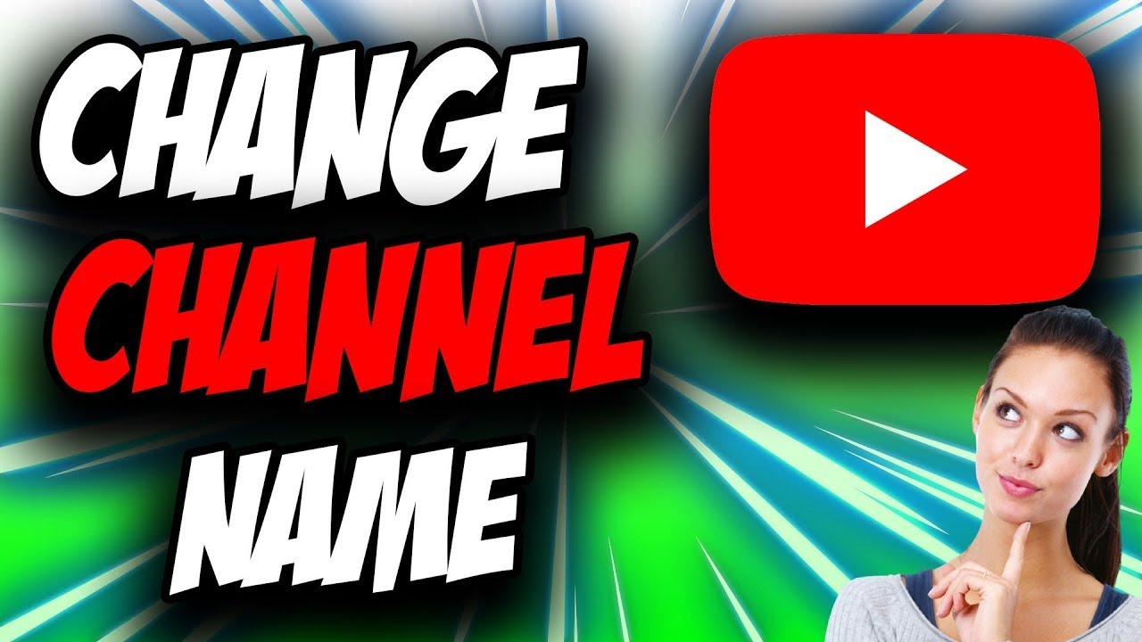 How To Change Youtube Channel Name How To Change Your Youtube Name ...