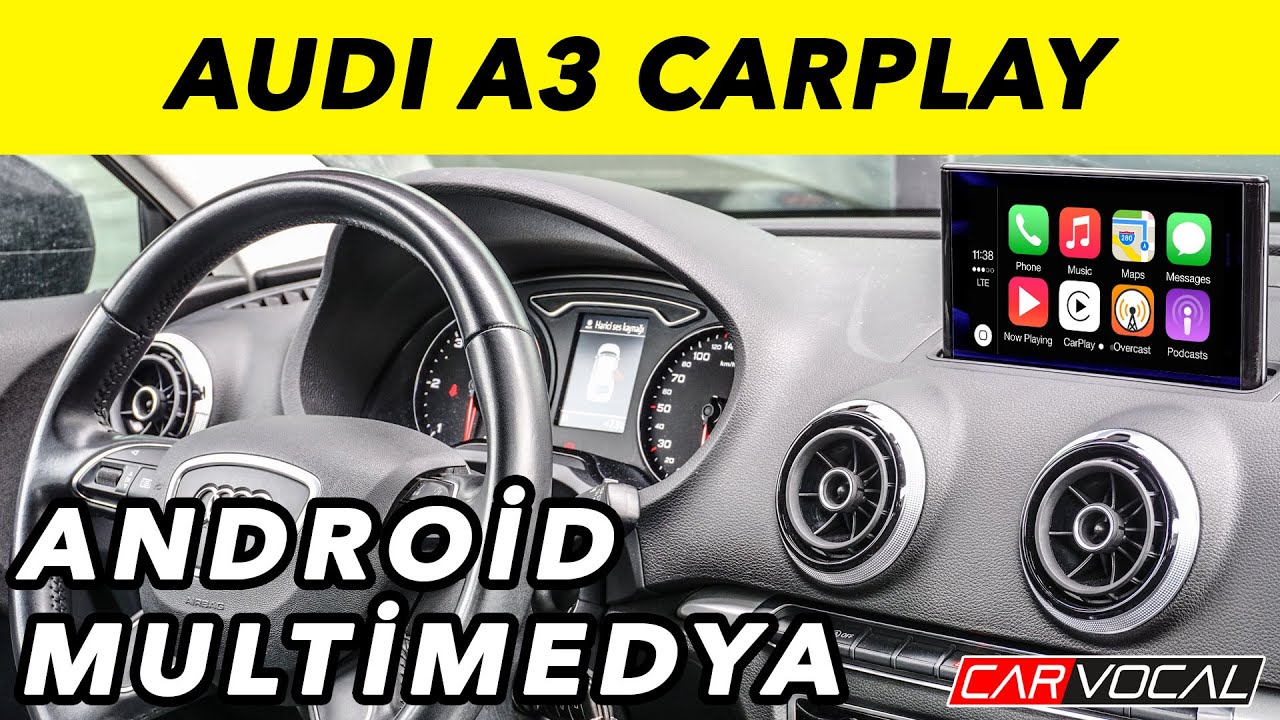 Audi A3 2015 Android | Car Play | Montaj ve Tanıtımı - YouTube