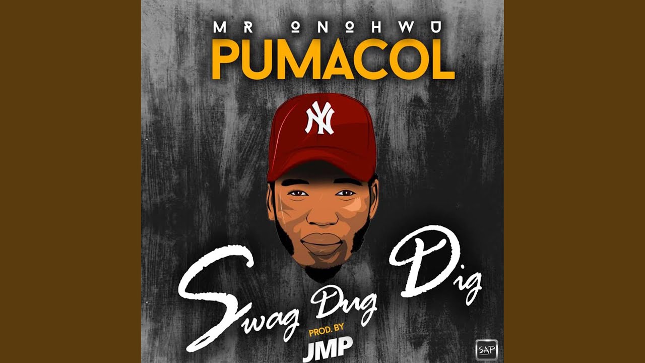 Swag Dug Dig (feat. Pumacol) - YouTube Music