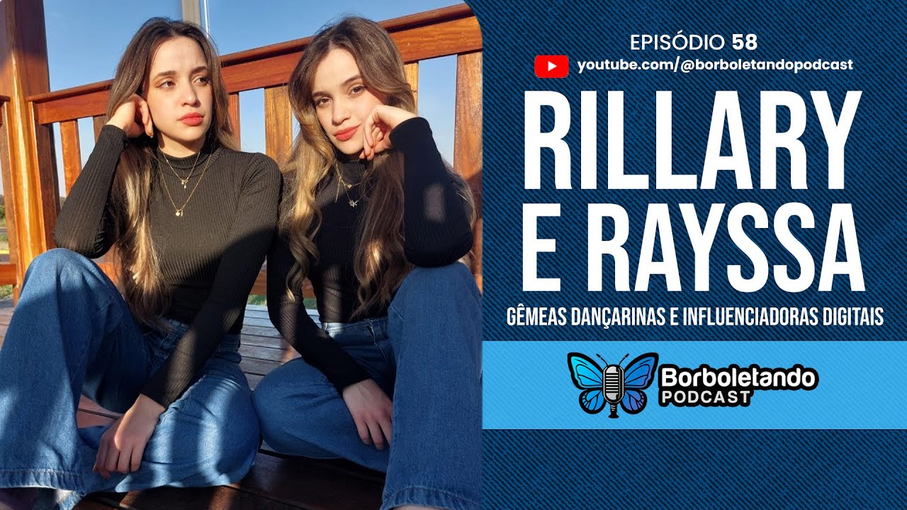 RILLARY E RAYSSA DUARTE | DANÇARINAS E DIGITAL INFLUENCERS | Bate-papo ...